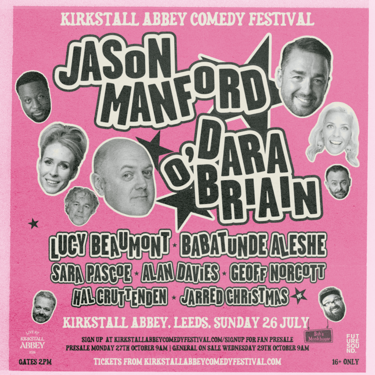 JASON MANFORD, DARA Ó BRIAIN, LUCY BEAUMONT & MORE ANNOUNCED FOR KIRKSTALL ABBEY COMEDY FESTIVAL ...